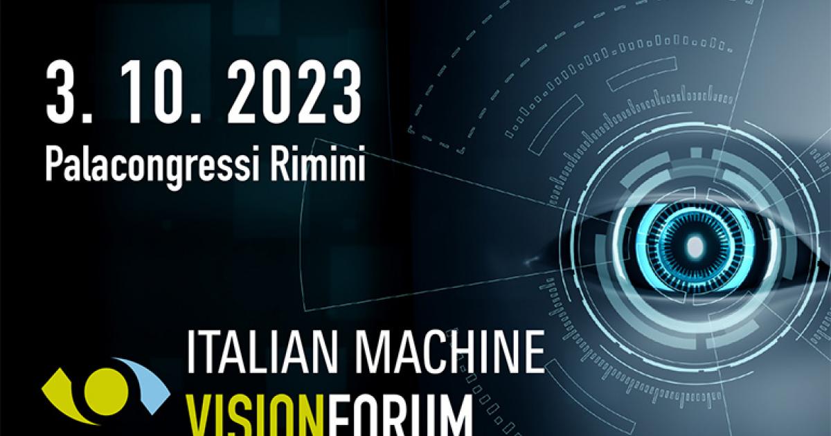 Italian Machine Vision Forum, II edition | PACKMEDIA - news and reports ...